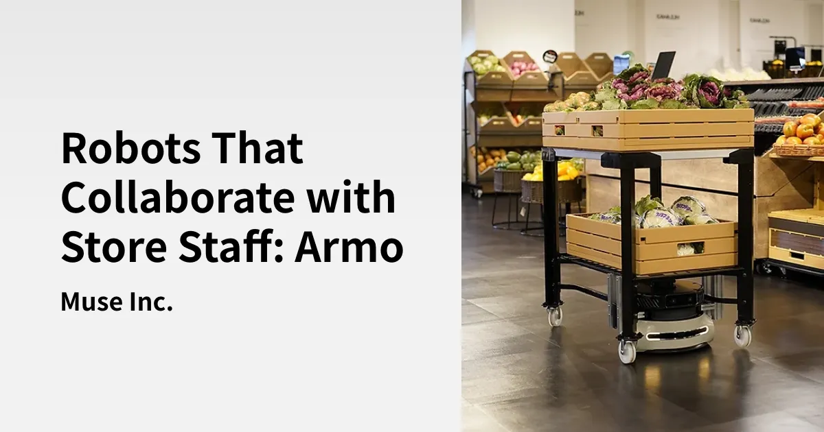 Robots That Collaborate with Store Staff: Armo | Muse Inc.